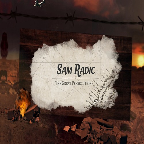 Stream Sam Radic - The Great Persecution by Sam Radic | Listen online ...