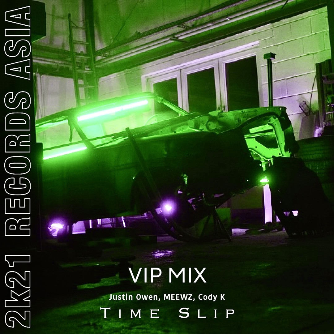 Stream Justin Owen, Meewz, Cody K - Time Slip (VIP Mix) 'Radio Ver' by ...