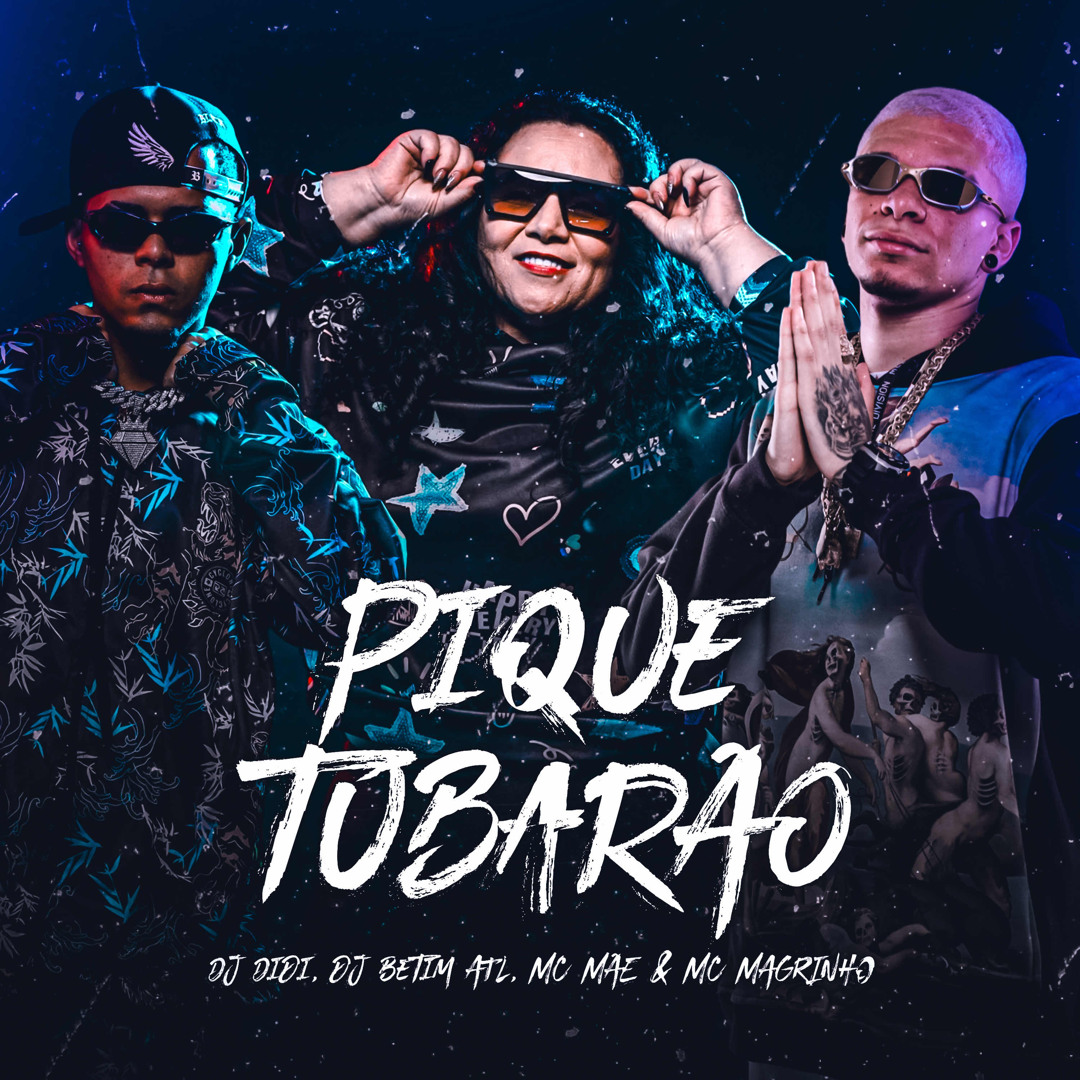 Stream DJ DIDI DJ BETIM ATL - PIQUE TUBARAO - MC MÃE MC MAGRINHO by DJ DIDI | Listen online for ...