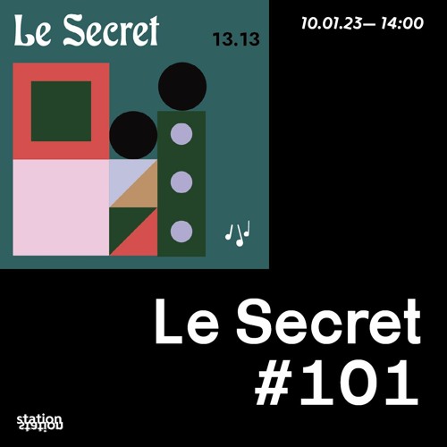Stream Le Secret # 101 by Station Station | Listen online for free on ...