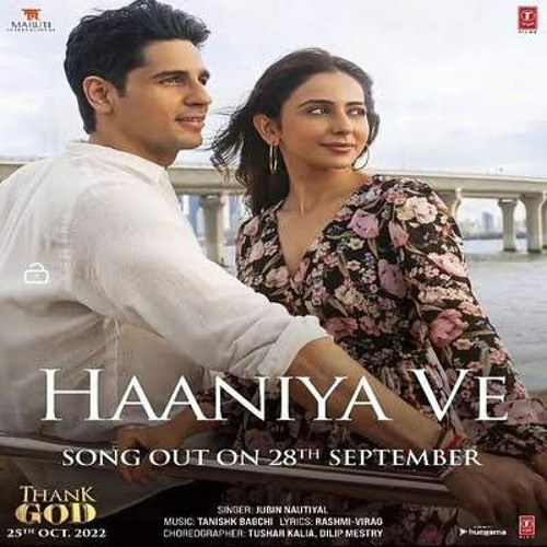 Stream Haaniya Ve - Thank God Movie full song by Khizer Chaudhary ...
