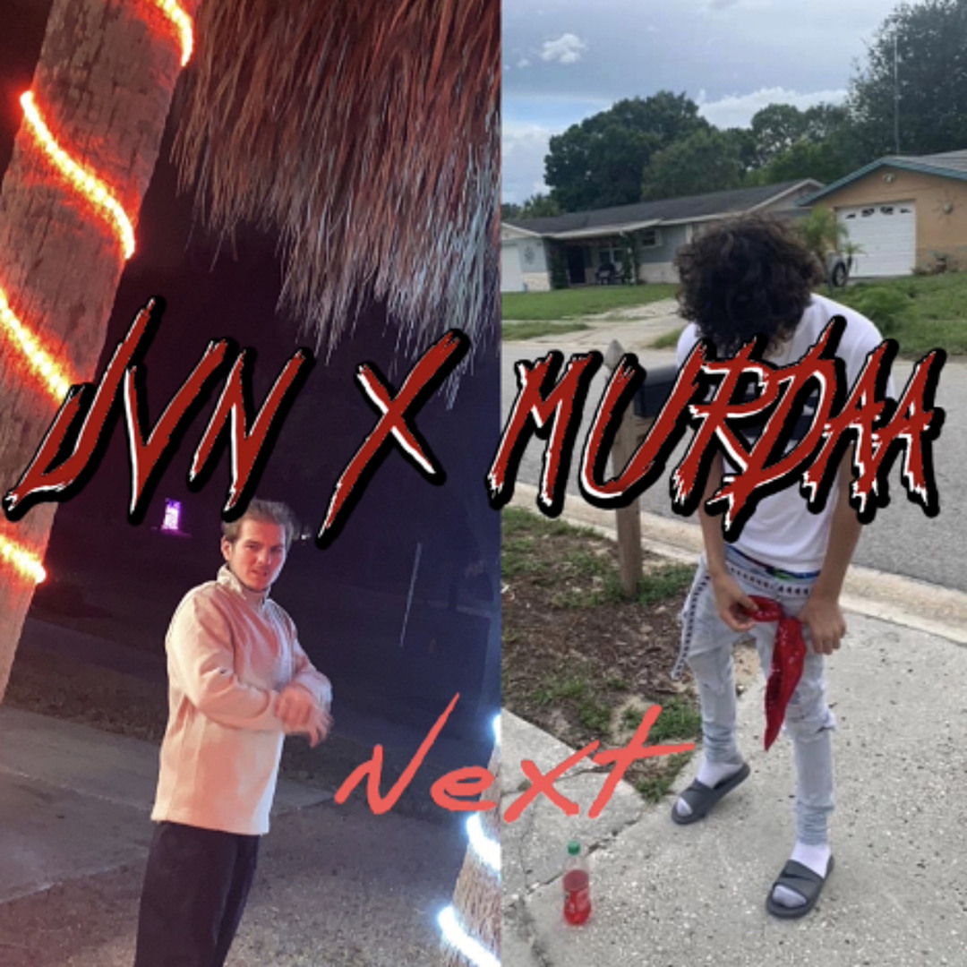 Stream Next -JVN x Murdaa by murdaa | Listen online for free on SoundCloud