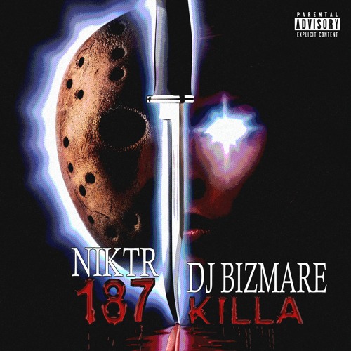 Stream NIKTR & DJ BIZMARE - 187 KILLA by Bizmare | Listen online for free on SoundCloud