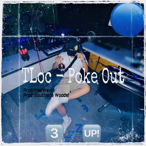 Stream Poke Out by TLoc | Listen online for free on SoundCloud