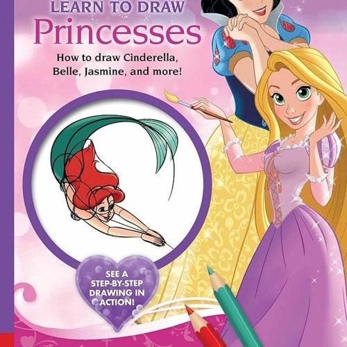 Stream ⚡PDF Disney Princess: Learn to Draw Princesses: How to draw ...