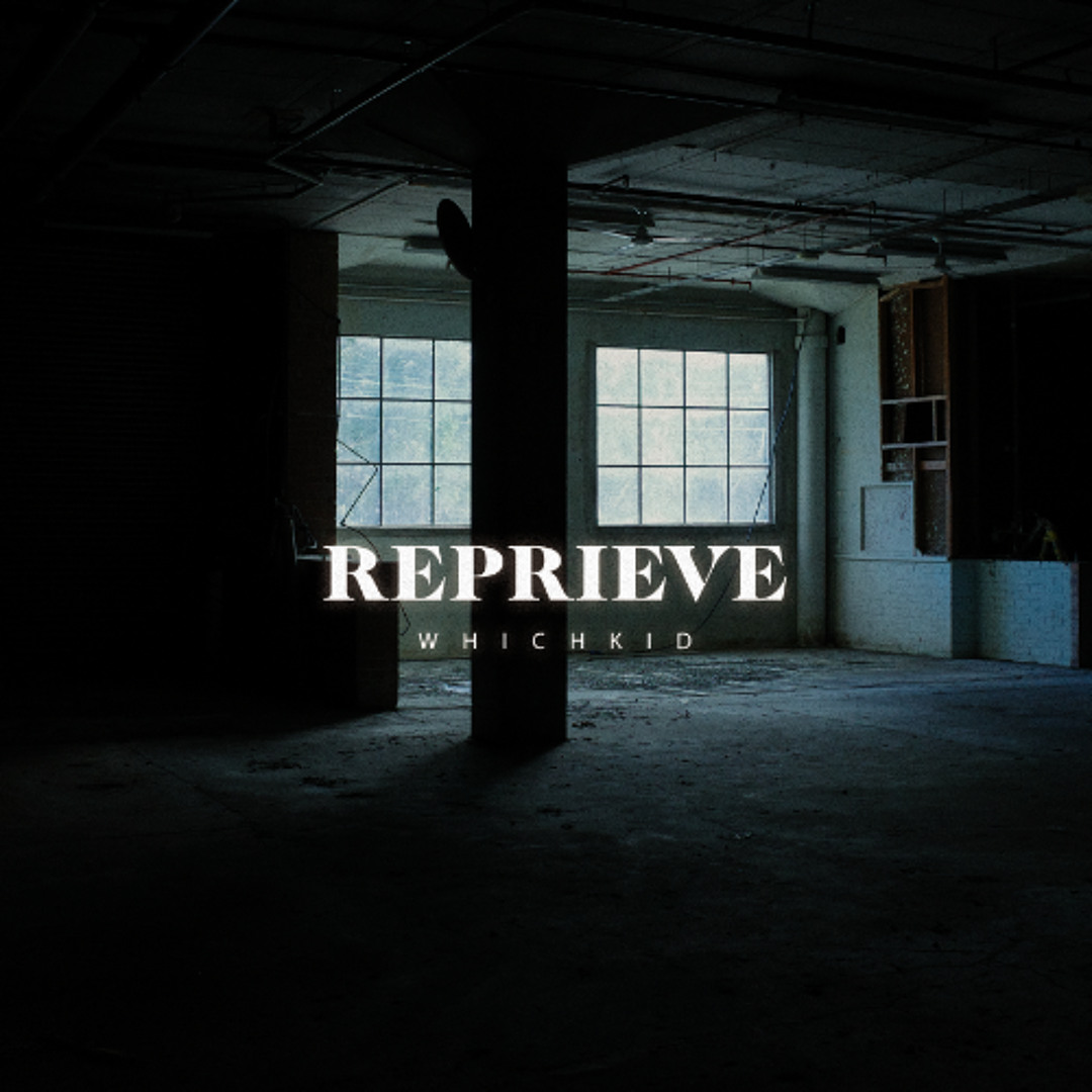 Stream Reprieve by whichkid | Listen online for free on SoundCloud