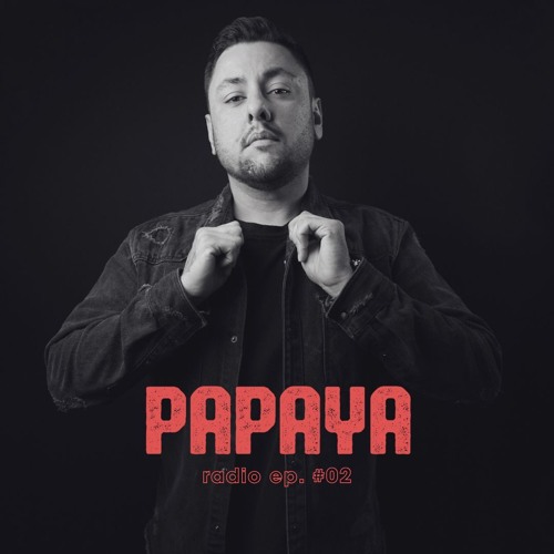 Stream PAPAYA RADIO Ep. #02 by Bryann.music | Listen online for free on ...