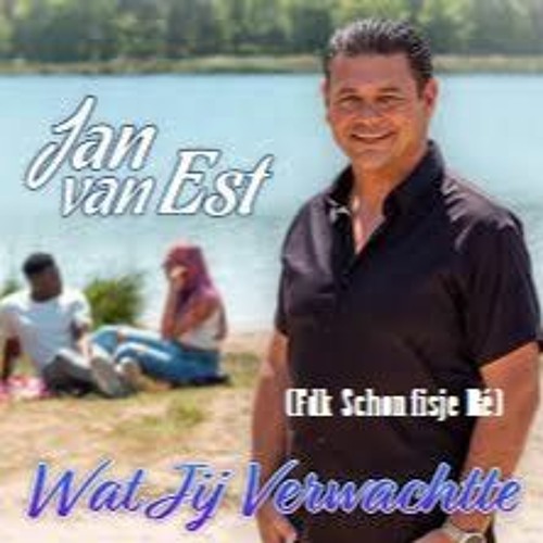 Stream Jan Van Est - Wat Jij Verwachtte (Fdk Schon Fisje Ré) by Feest ...