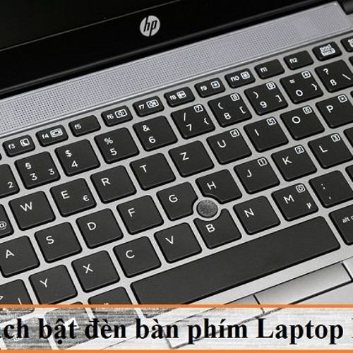 Stream Cach bat den mo den lam sang ban phim Laptop HP by ...