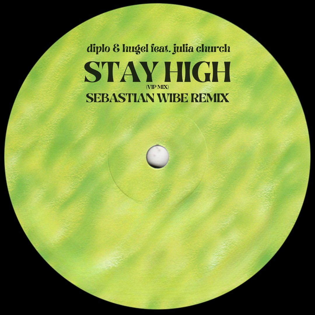 Stream Diplo & Hugel - Stay High (VIP Mix) (Sebastian Wibe Remix) by ...