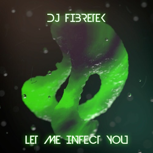 Stream Dj Fibretek - Let Me Infect You by Fibretek | Listen online for ...