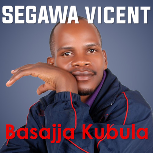 Stream Basajja Kubula by Segawa Vincent | Listen online for free on ...