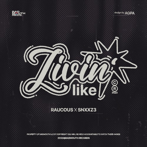 Stream Raucous | Listen to RAUCOUS X SNXXZ3 - LIVIN LIKE (BADMOUTH ...
