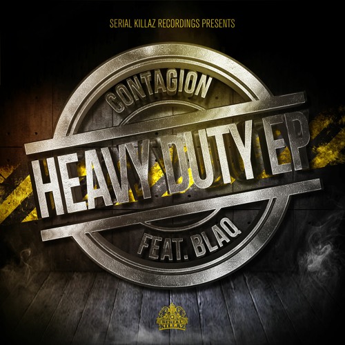 Stream Serial Killaz | Listen to Contagion & Blaq - Heavy Duty EP ...