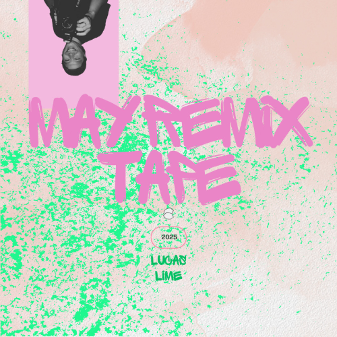 Stream lucas lime | Listen to lime may 2025 rmx tape playlist online ...