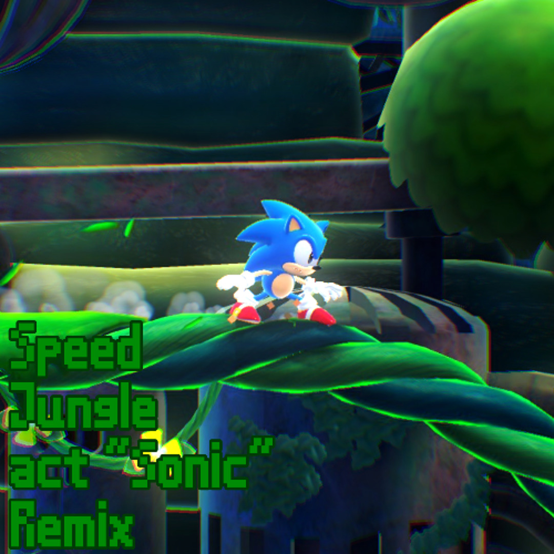 Stream Speed Jungle Act Sonic Remix by 鈴屋ノア | Listen online for free on ...