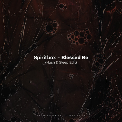 Stream Spiritbox - Blessed be (Hush & Sleep Edit) [Free Download] by ...