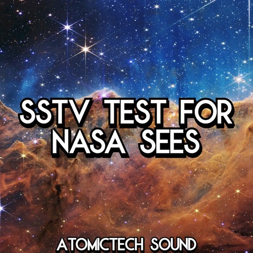 Stream episode SSTV Test for NASA SEES by AtomicTech Sound Vol. 1 ...