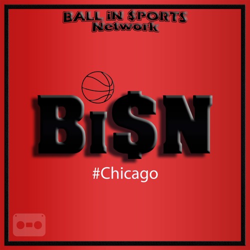 Stream #Chicago Basketball by Ball In Sports Network | Listen online ...