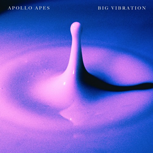 Stream Big Vibration by Apollo Apes | Listen online for free on SoundCloud