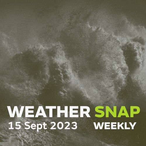 Stream episode Weather Snap 15 Sept 2023 by Met Office podcast | Listen ...