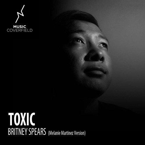 Stream Britney Spears - Toxic / Music Coverfield Cover by ...