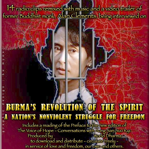 Stream World Dharma Alan Clements | Listen to BURMA'S REVOLUTION OF THE SPIRIT - A NATION'S ...