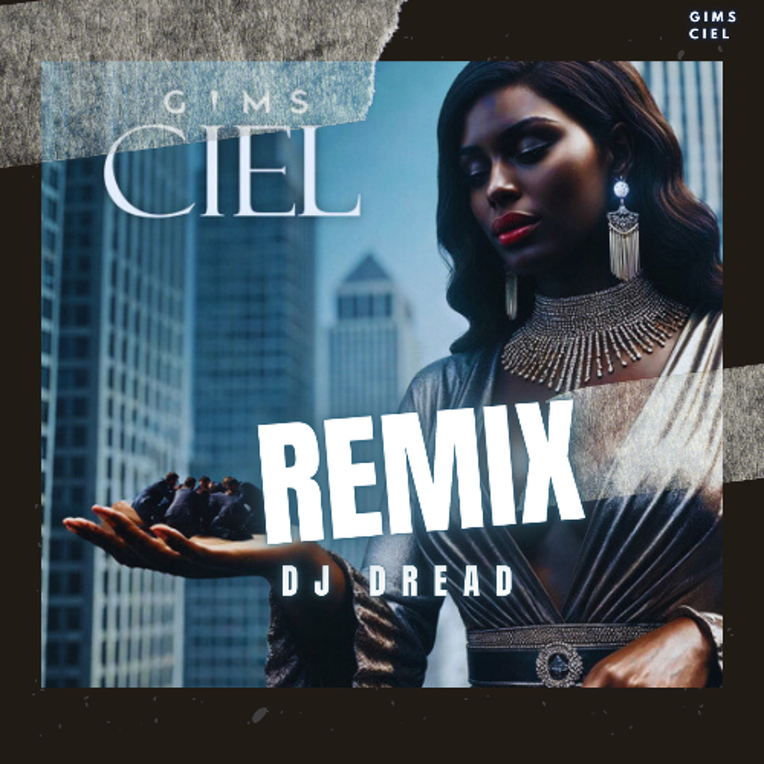 Stream GIMS - CIEL ( DJ DREAD REMIX) (FREE DOWNLOAD) by DREAD OFFICIEL ...