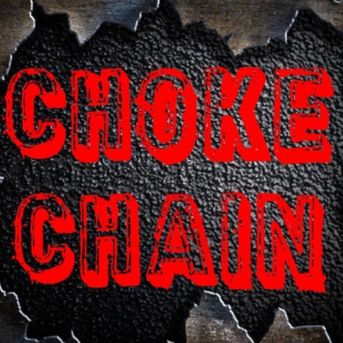 Stream CHOKE CHAIN | Listen to CHOKE CHAIN Playlist playlist online for ...
