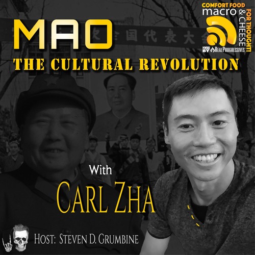 Stream Mao: The Cultural Revolution with Carl Zha by Macro n Cheese ...