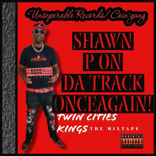 shawn p on da track onceagain COME AND GO - Listen to music