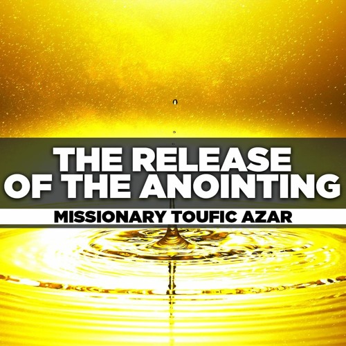 Stream Missionary Toufic Azar - 2024.02.21 WED PM PREACHING - The Release of the Anointing by ...
