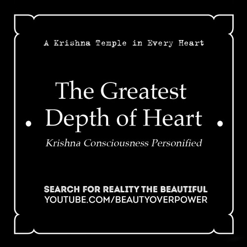 Stream 14. The Greatest Depth of Heart • Krishna Consciousness ...