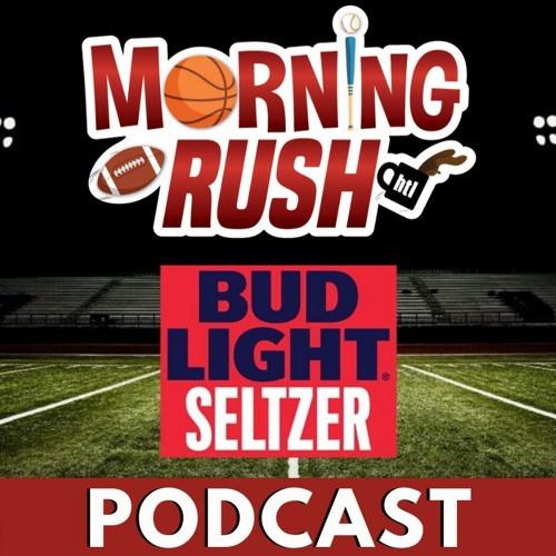 Stream episode Bud Light Seltzer Morning Rush Podcast - Game times ...