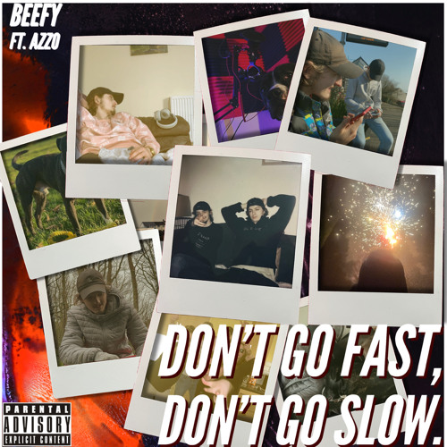 Stream Beefy-don’t go fast Don’t go slow (Ft Azzo) by Beefy | Listen ...