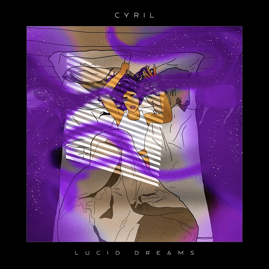 Stream Lucid Dreams by CYRIL | Listen online for free on SoundCloud