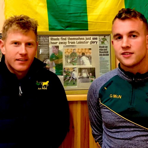 Stream episode Rhode's Niall Darby and Gareth McNamee pre Offaly SFC ...