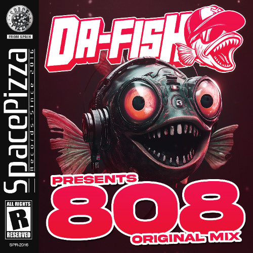 Stream DA FISH - 808 [Out Now] by SPACE PIZZA RECORDS ♕ | Listen online ...