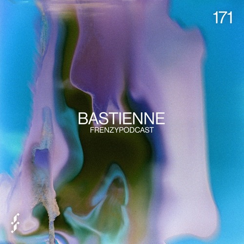 Stream FrenzyPodcast #171 - Bastienne by Frenzy | Listen online for ...
