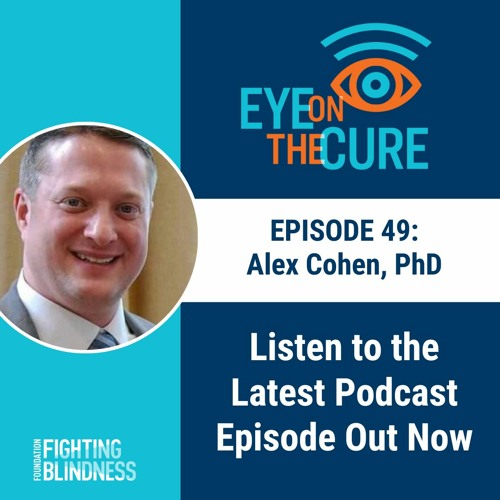 Stream episode Eye on the Cure Podcast | Episode 49: Alex Cohen, PhD by ...