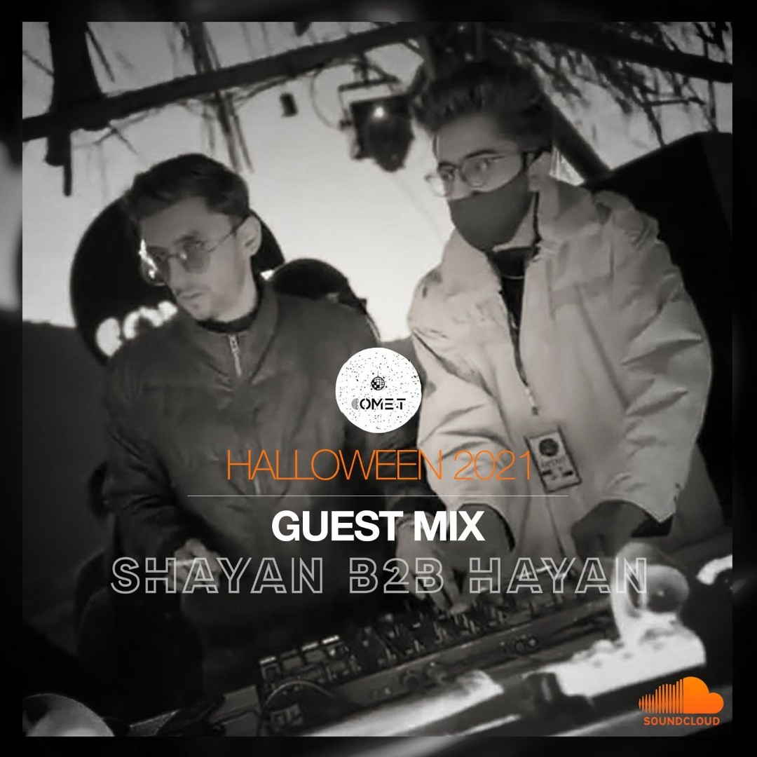 Stream Shahyan B2B Hayan - Guest Mix / Halloween by COMET RECORDS | Listen online for free on ...