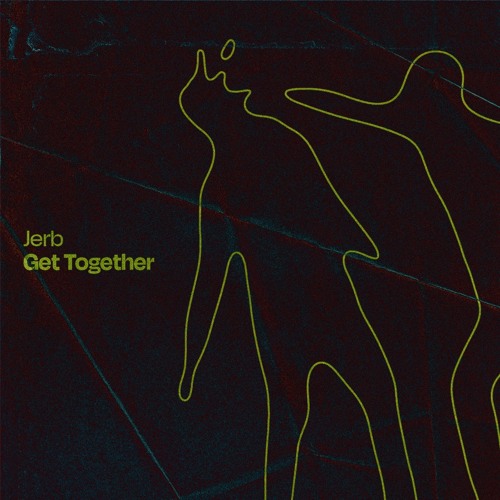 Stream [PREMIERE] Jerb - Get Together by LOVED! | Listen online for ...