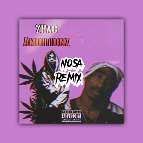 Stream 2Pac - Ambitionz az a ridah ( NOSA - Remix ) by NOSA | Listen online for free on SoundCloud