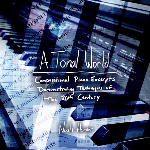 Stream Noah Horner | Listen to A Tonal World: Compositional Piano ...