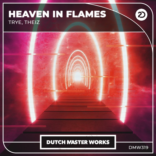 Stream Trye, Theiz - Heaven In Flames by Dutch Master Works | Listen ...