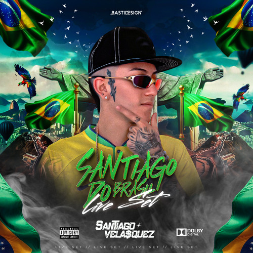 Stream SANTIAGO DO BRASIL - DJ SANTIAGO VELÁSQUEZ🇧🇷🇨🇴 by ...
