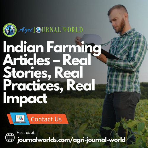 Stream Indian Farming Articles – Real Stories, Real Practices, Real Impact by Agri Journal World ...