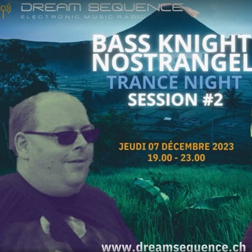 Stream Bass Knight Trance Night Session 2 by DJ Bass Knight | Listen ...