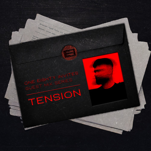 Stream ONE EIGHTY INVITES GUEST MIX SERIES: TENSION (UK) by One Eighty ...