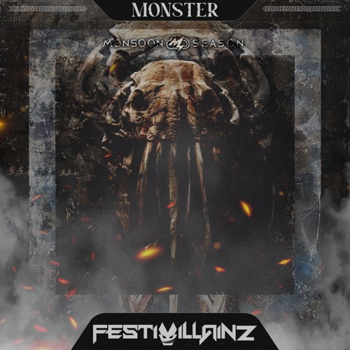 Stream FESTIVILLAINZ | Listen to Festivillainz - Monster (Monsoon ...